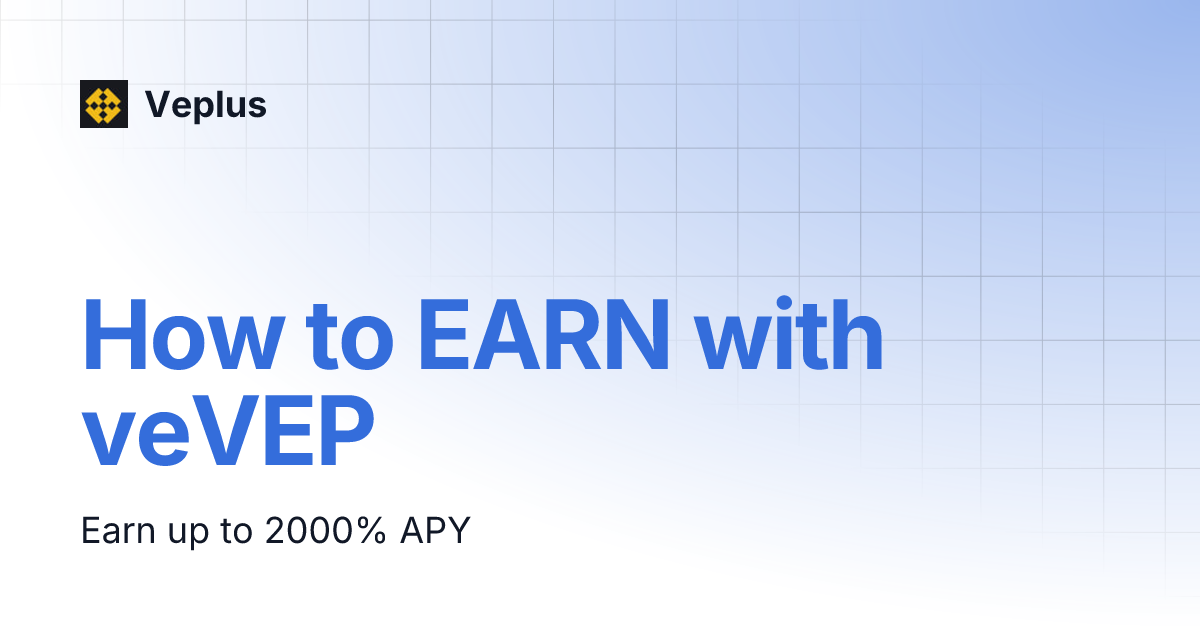 How to EARN with veVEP | Veplus